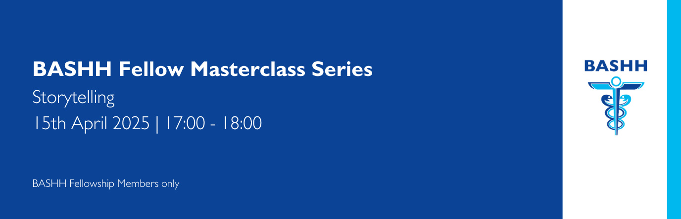 BASHH Fellow Masterclass Series - Storytelling | BASHH